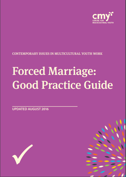 Forced Marriage Good Practice Guide Centre For Multicultural Youth